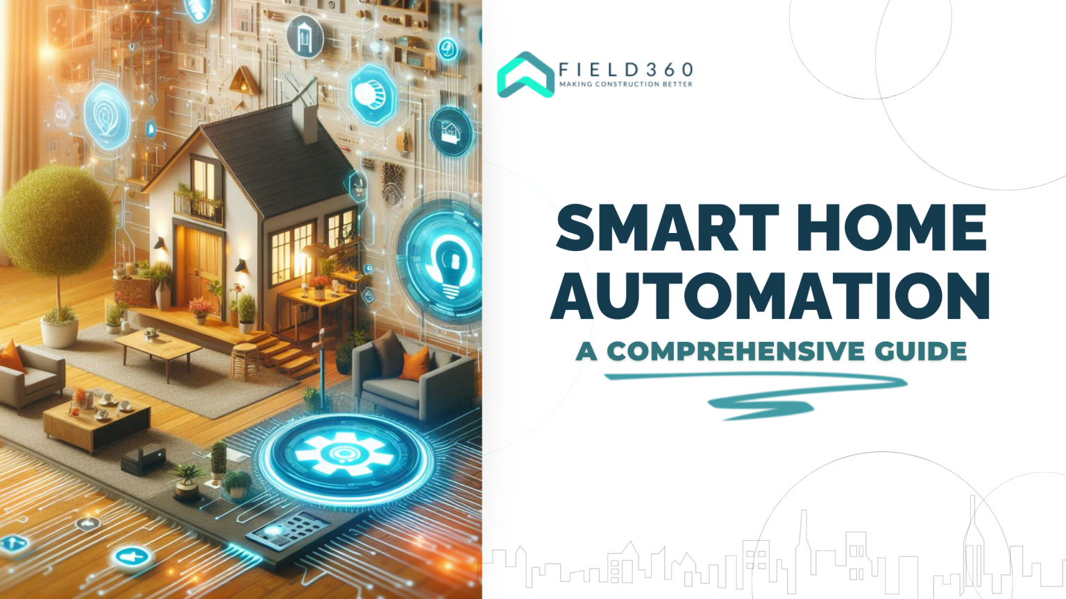 A Comprehensive Guide To Smart Home Automation - Field360