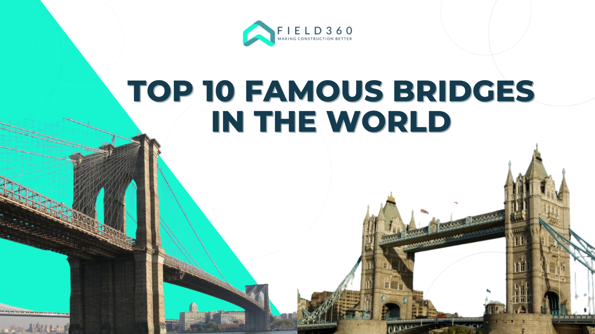 Top 10 Famous Bridges in the World and Why - Field360