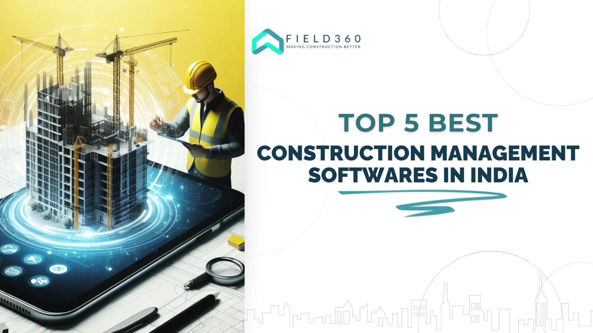 5 Best Construction Management Software in India - Field360